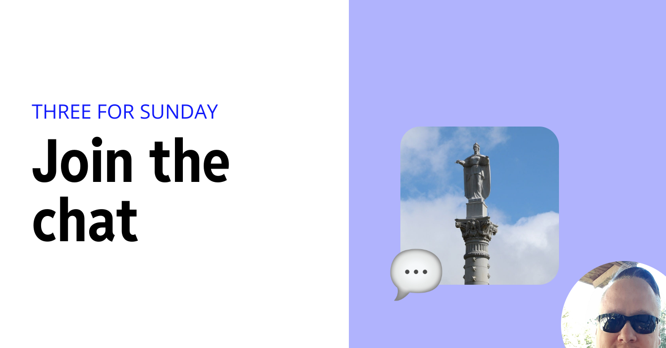 Three for Sunday chat