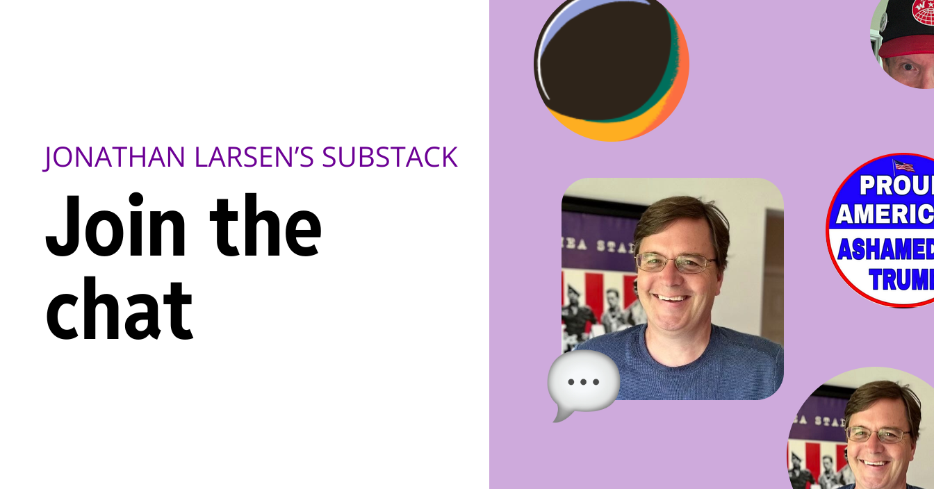 Jonathan Larsen’s Substack chat