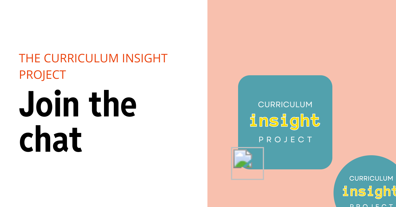The Curriculum Insight Project chat
