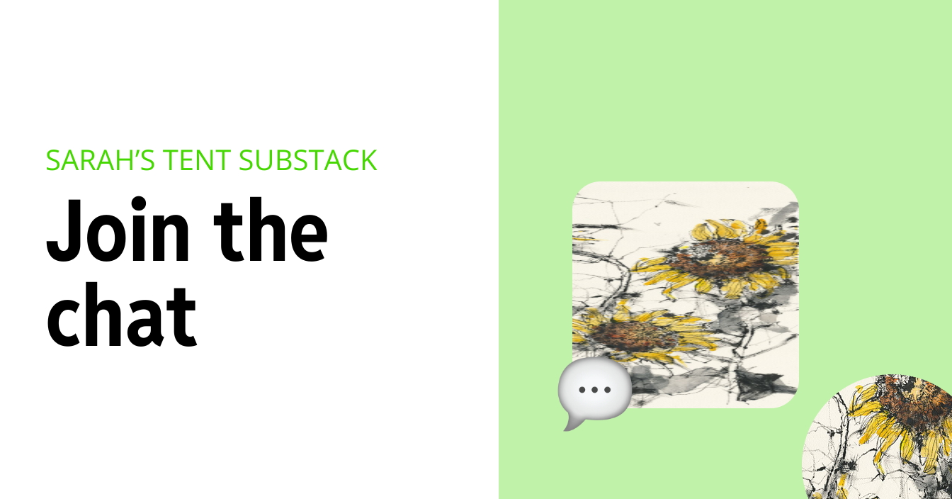Sarah’s Tent Substack chat