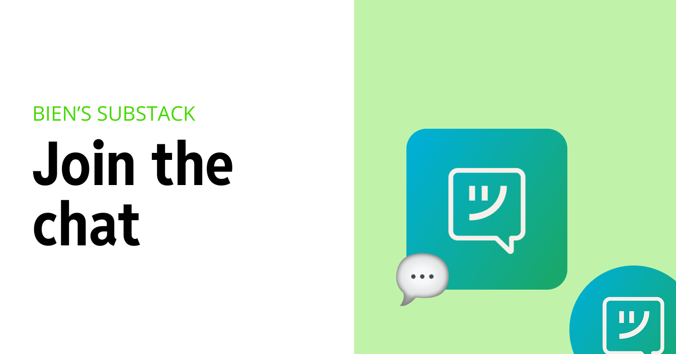 Bien’s Substack chat