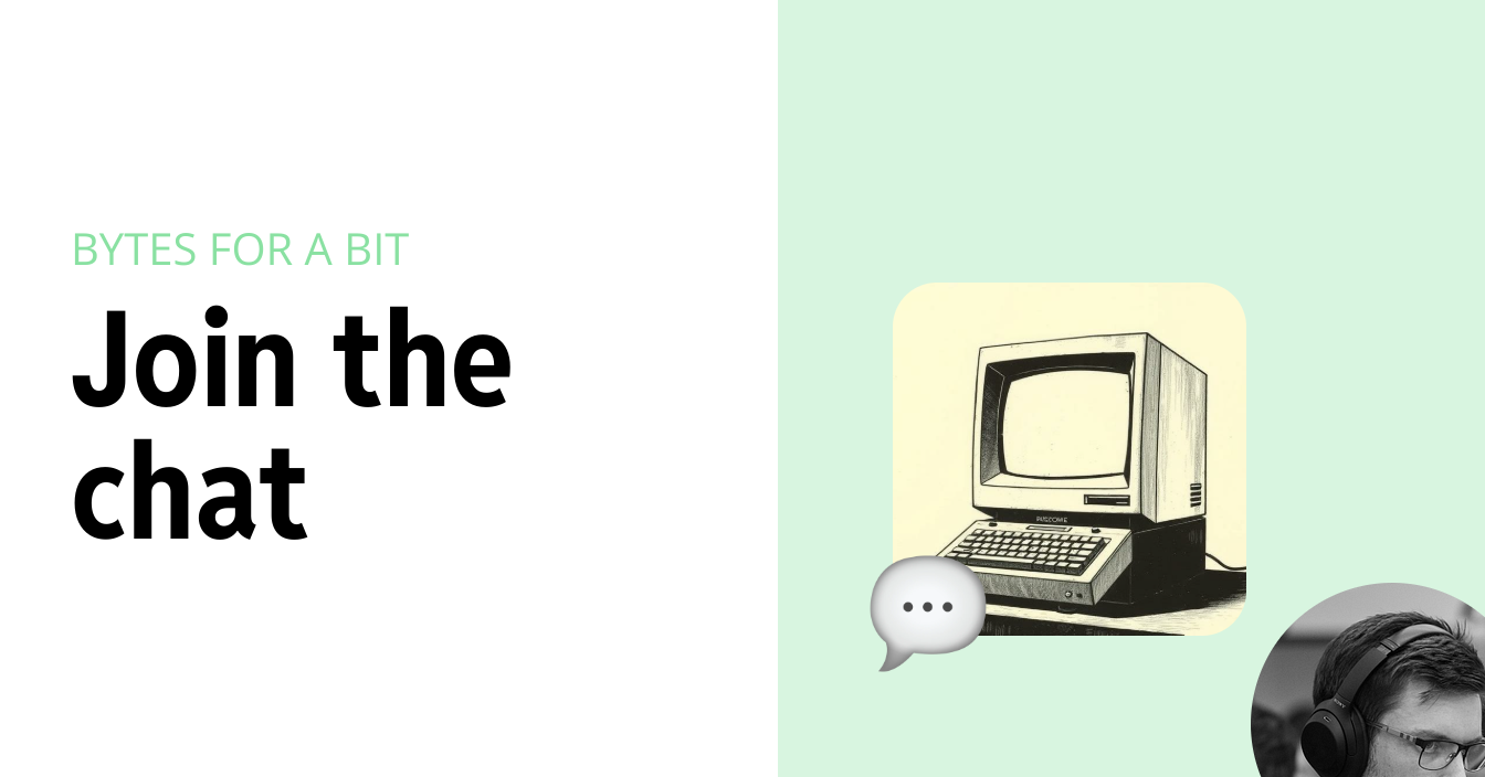 Bytes for a Bit chat