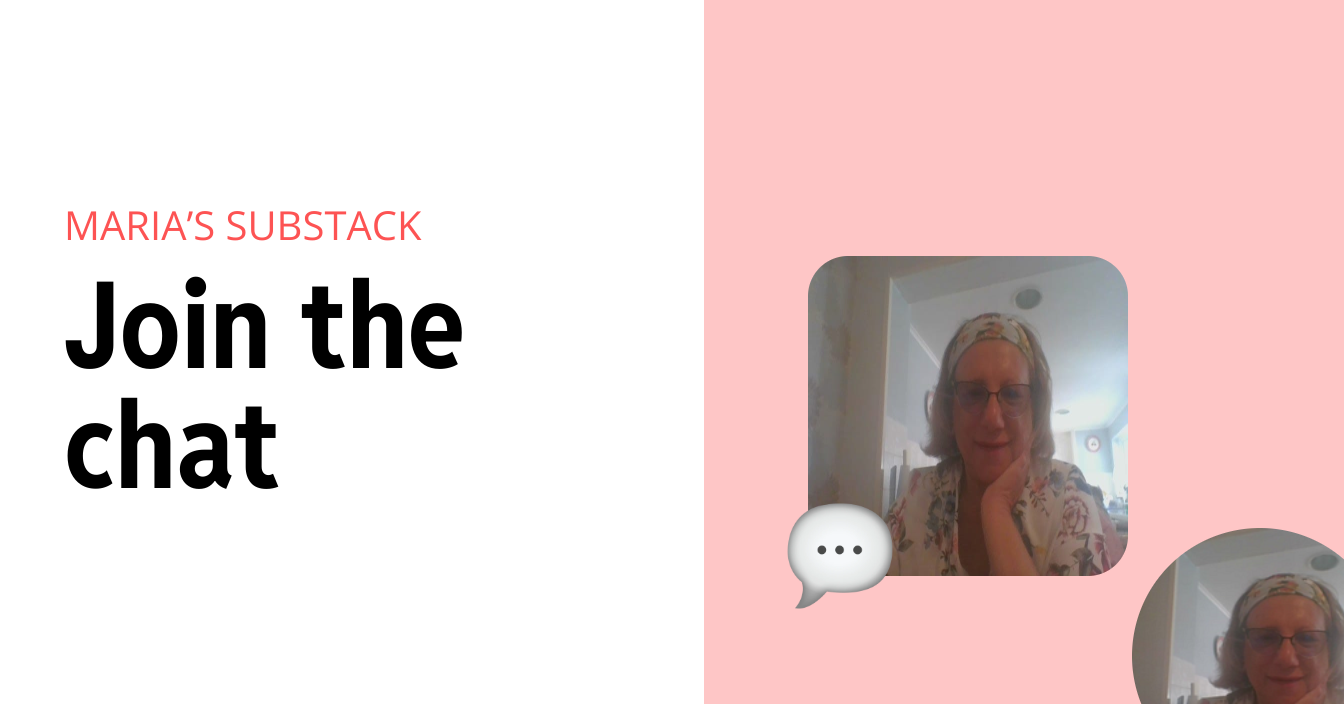 Maria’s Substack chat