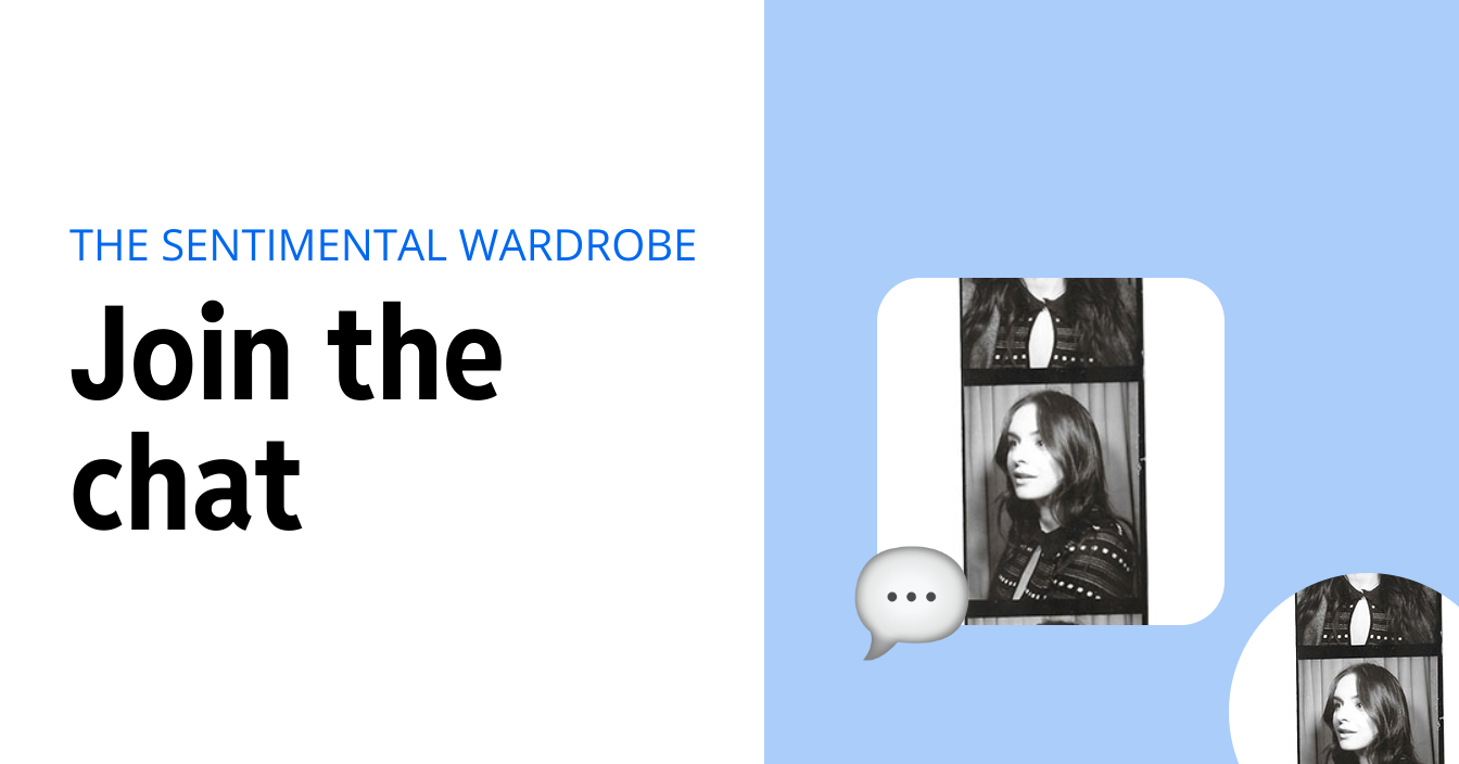 The Sentimental Wardrobe chat