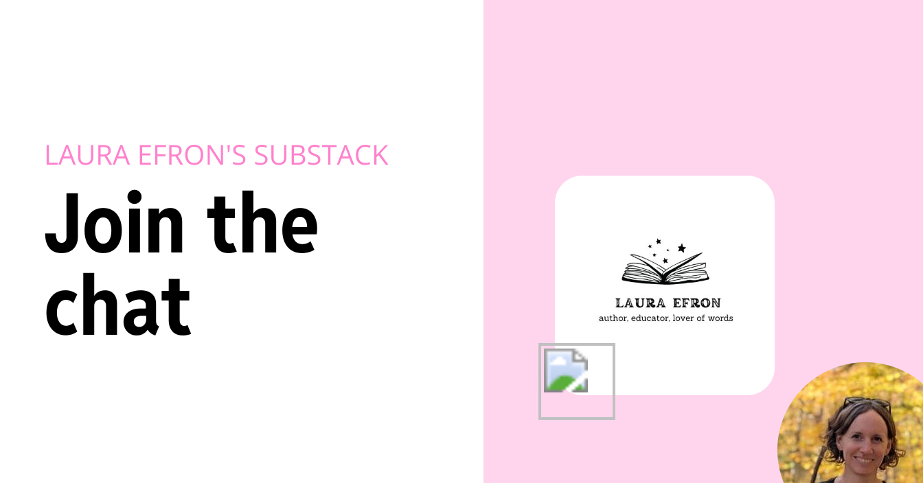 Laura Efron's Substack chat
