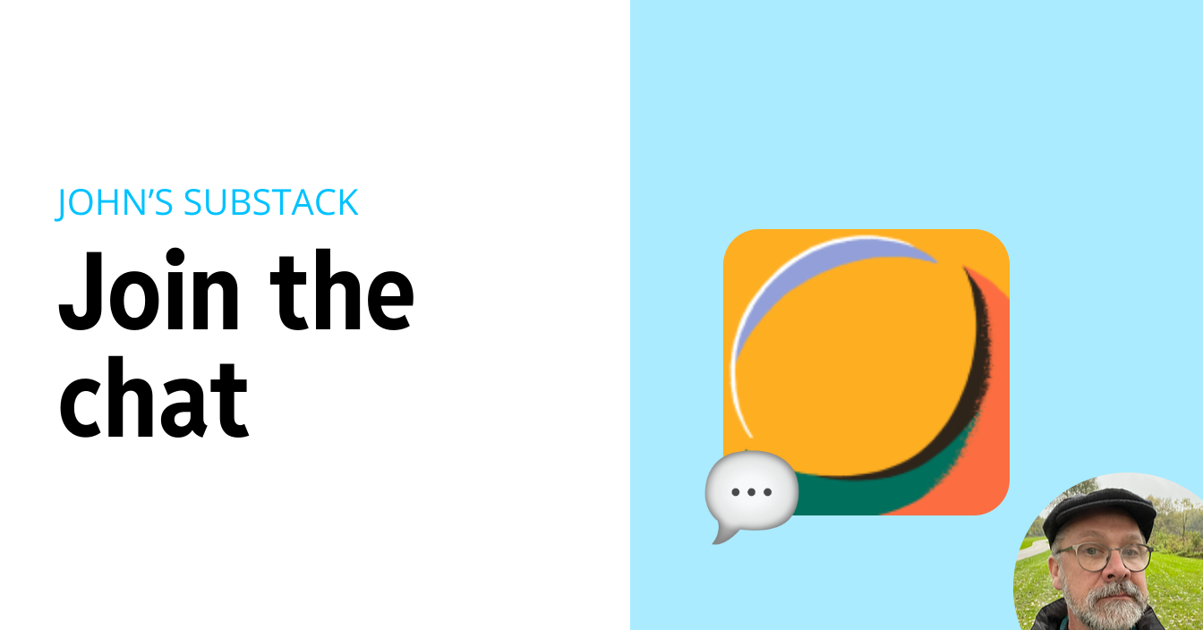 John’s Substack chat