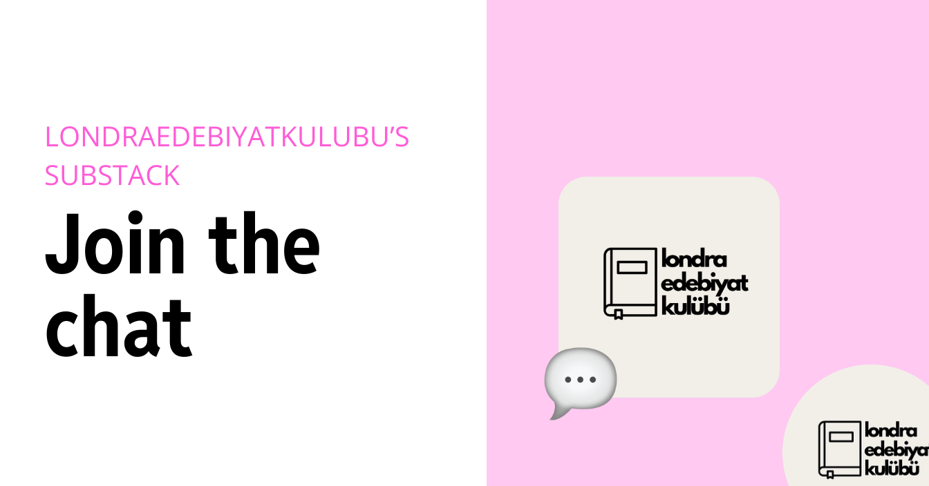 londraedebiyatkulubu’s Substack chat