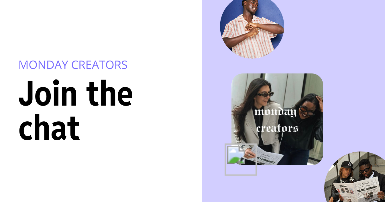 Monday Creators chat