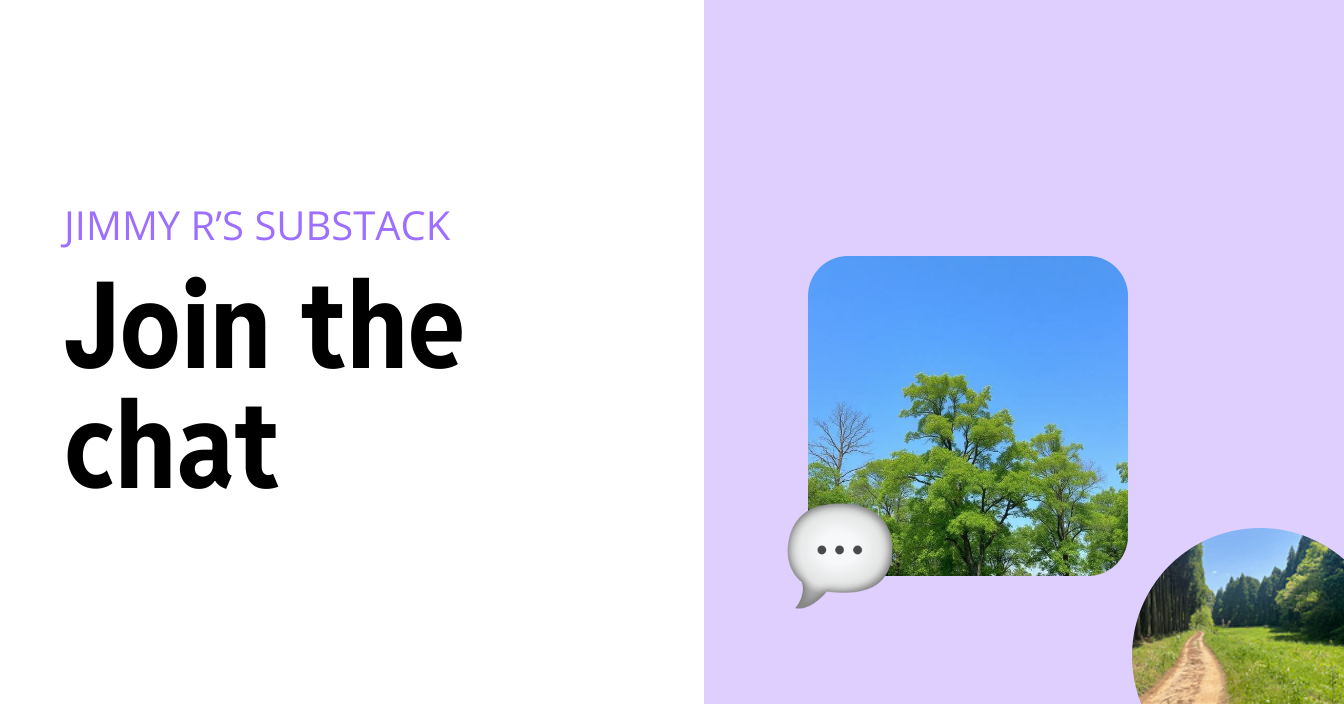 Jimmy R’s Substack chat