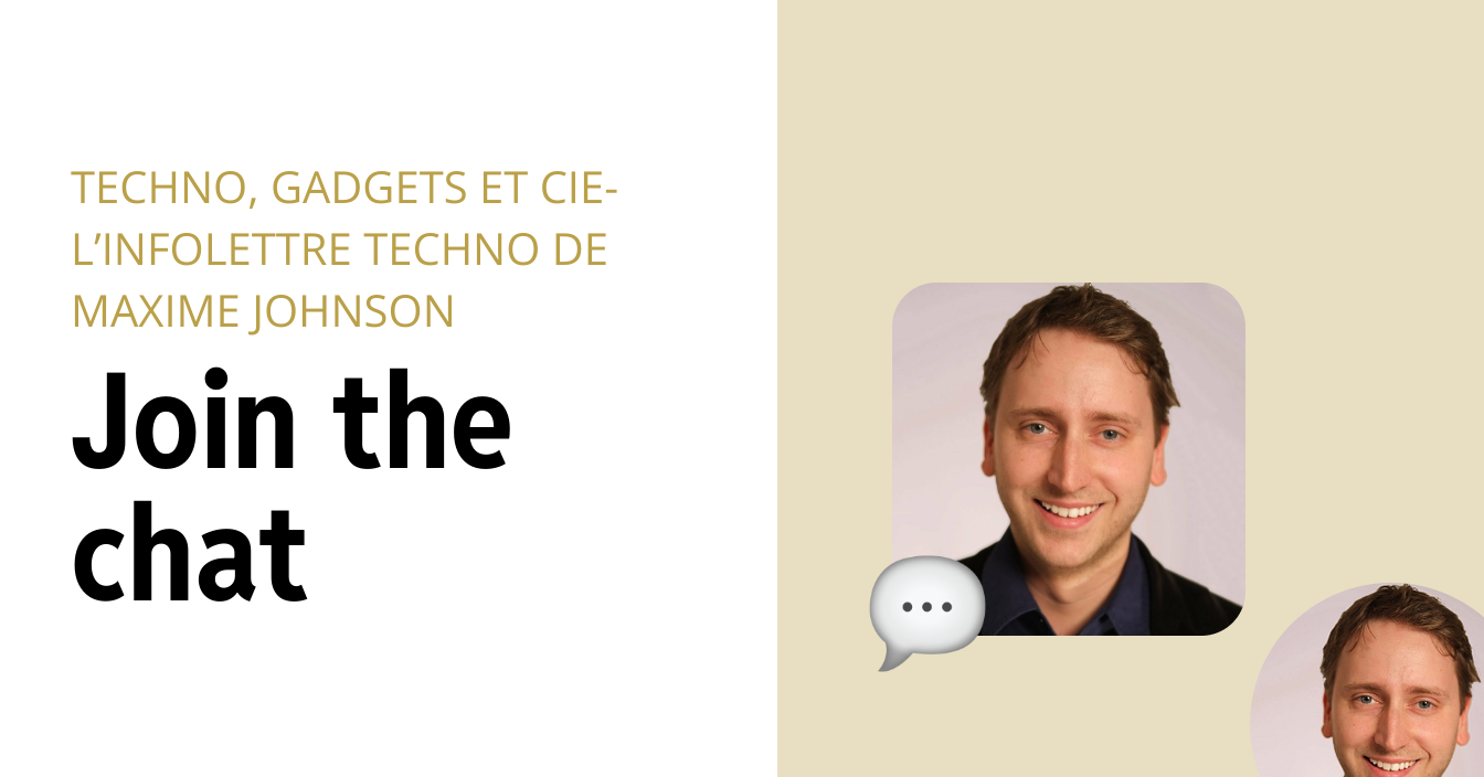 Techno, gadgets et cie-L’infolettre techno de Maxime Johnson chat