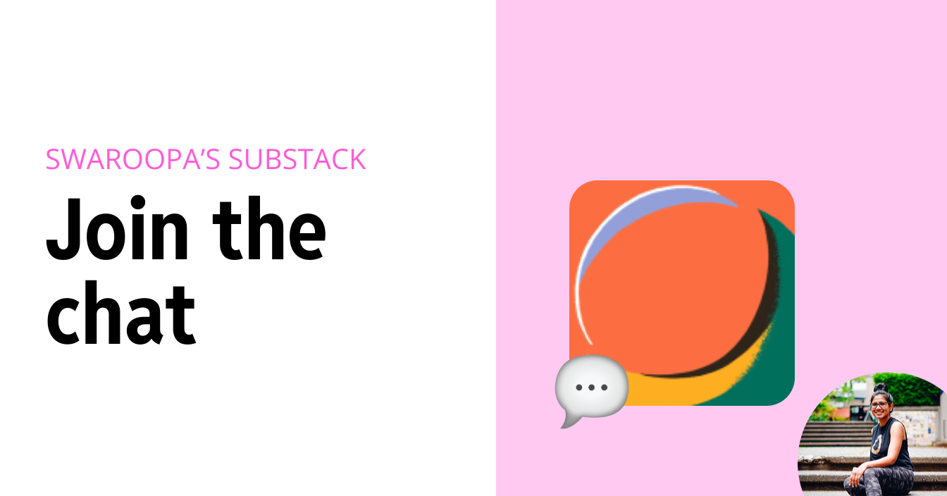 Swaroopa’s Substack chat