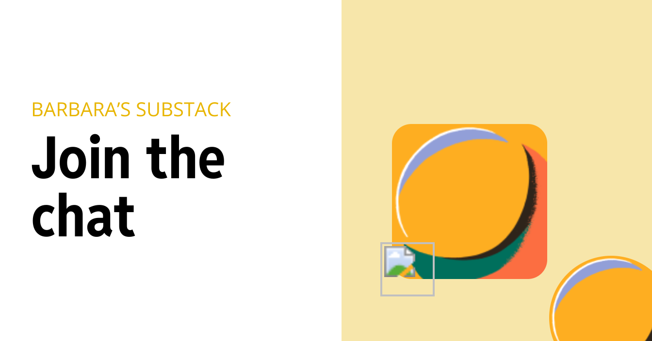 Barbara’s Substack chat