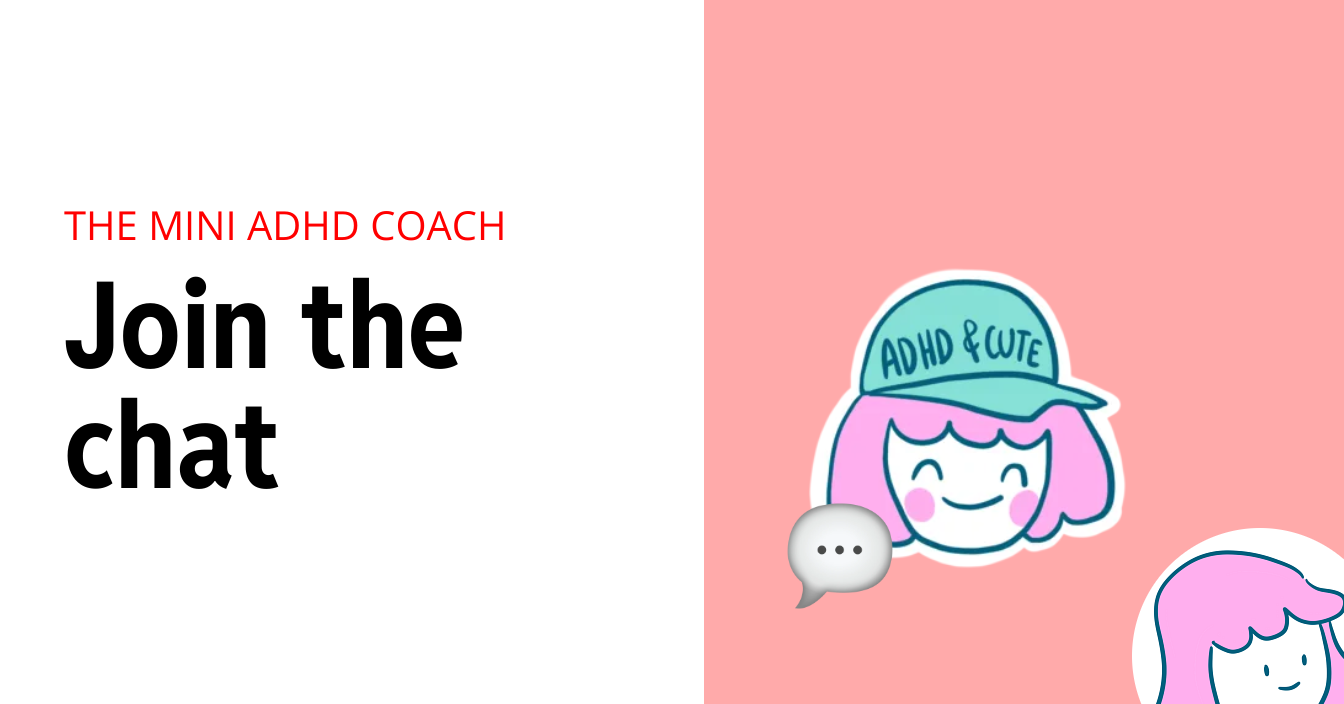 The Mini ADHD Coach chat