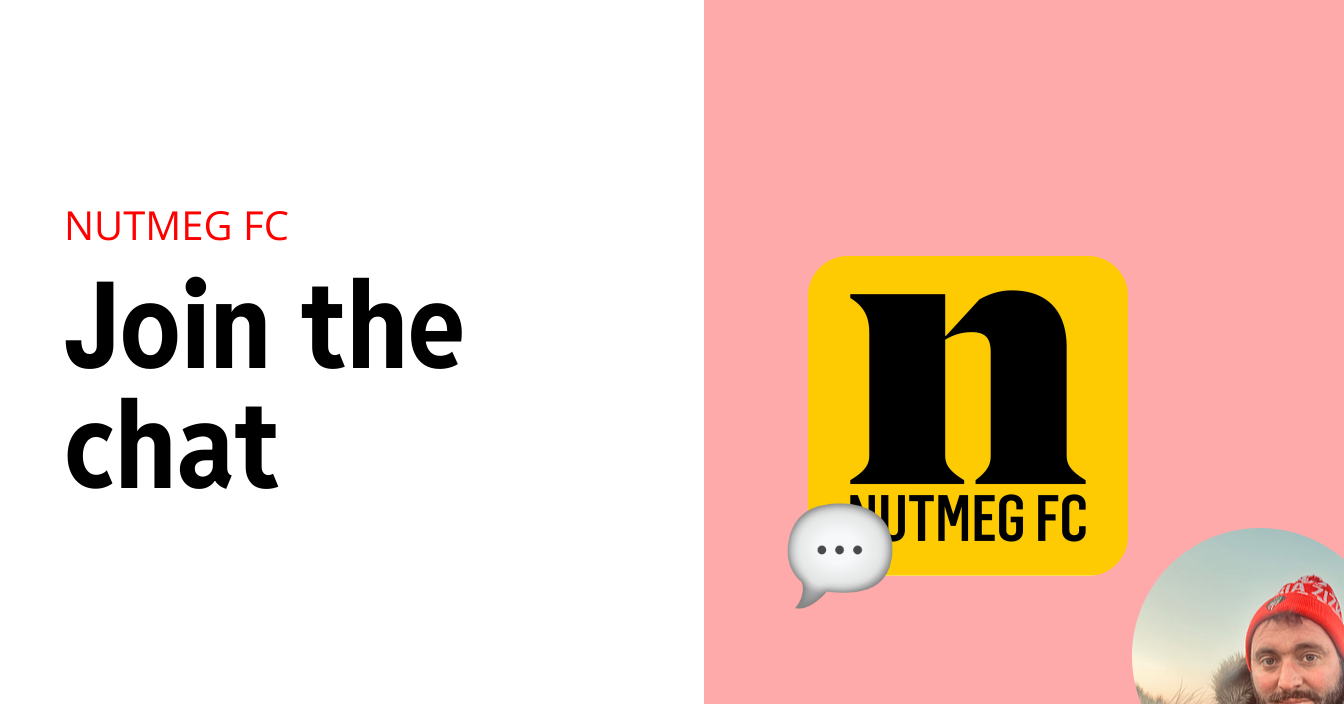 Nutmeg FC chat