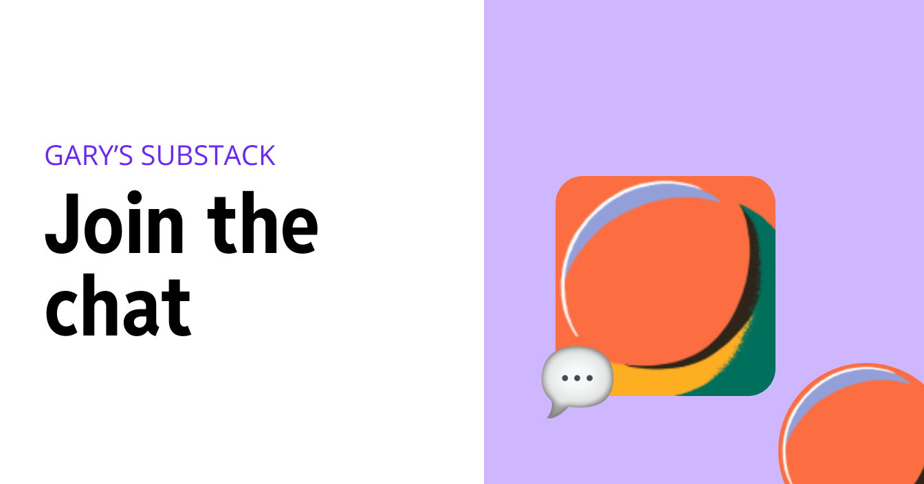 Gary’s Substack chat