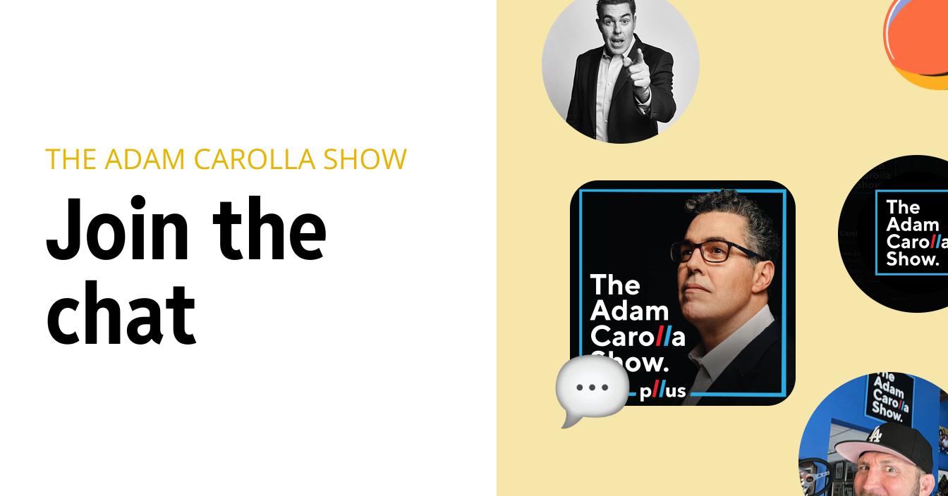 The Adam Carolla Show chat