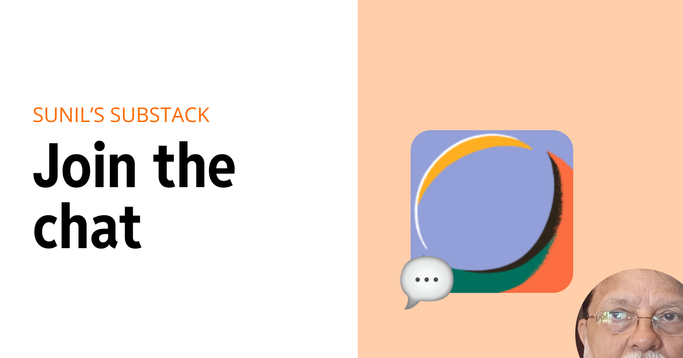 Sunil’s Substack chat