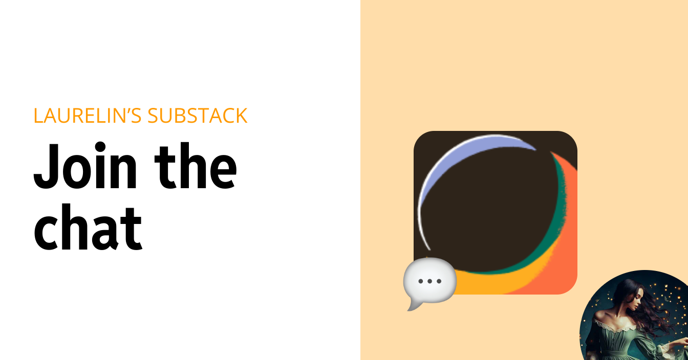 Laurelin’s Substack chat