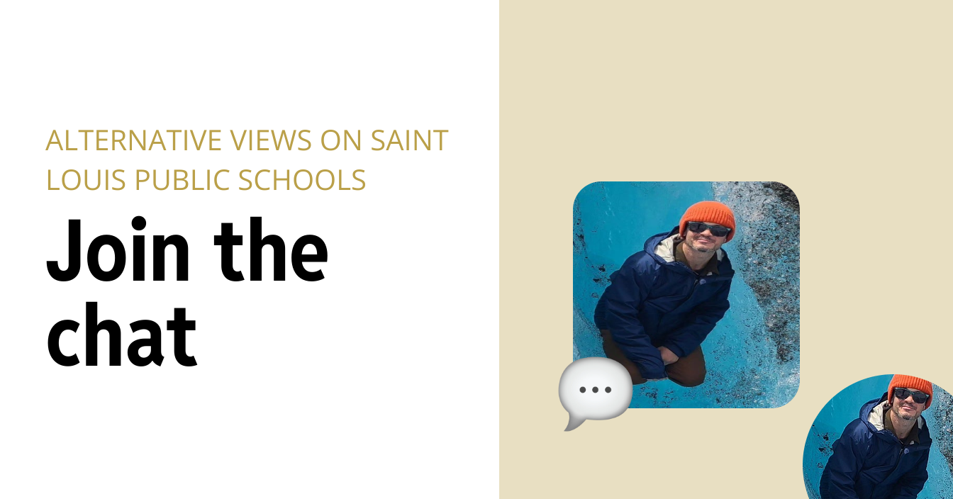 Alternative Views on Saint Louis Public Schools chat