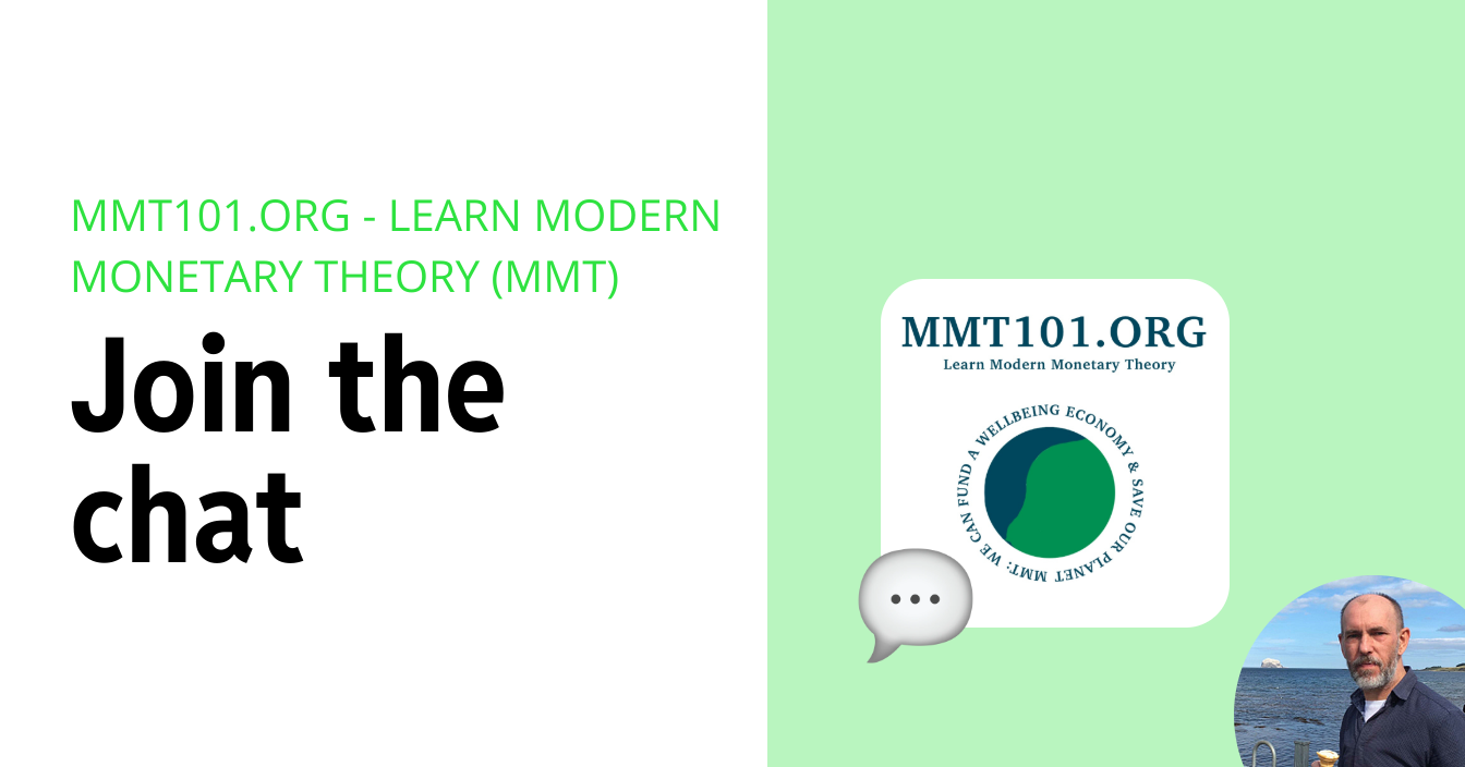 MMT101.ORG - Learn Modern Monetary Theory (MMT) chat