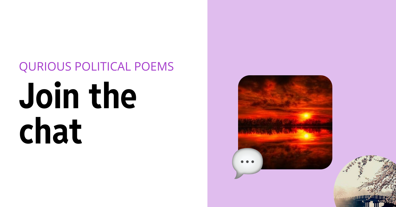 Qurious Political Poems chat