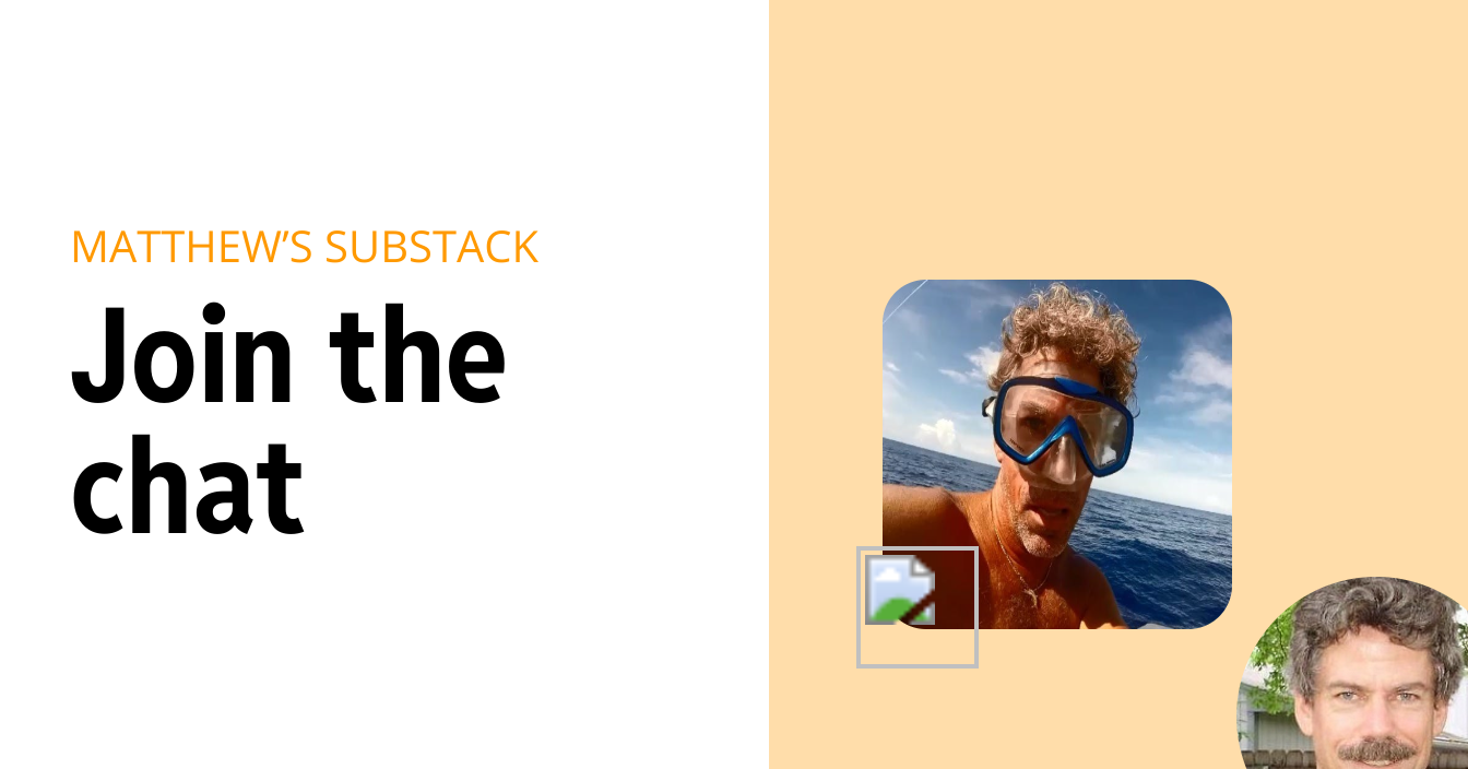 Matthew’s Substack chat