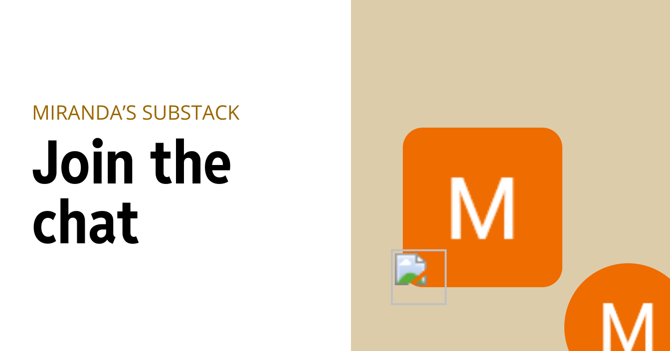 Miranda’s Substack chat