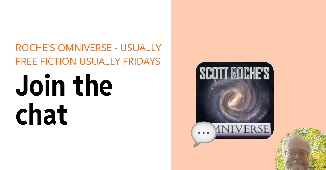 Scott Roche's Omniverse - Free Fiction Fridays chat
