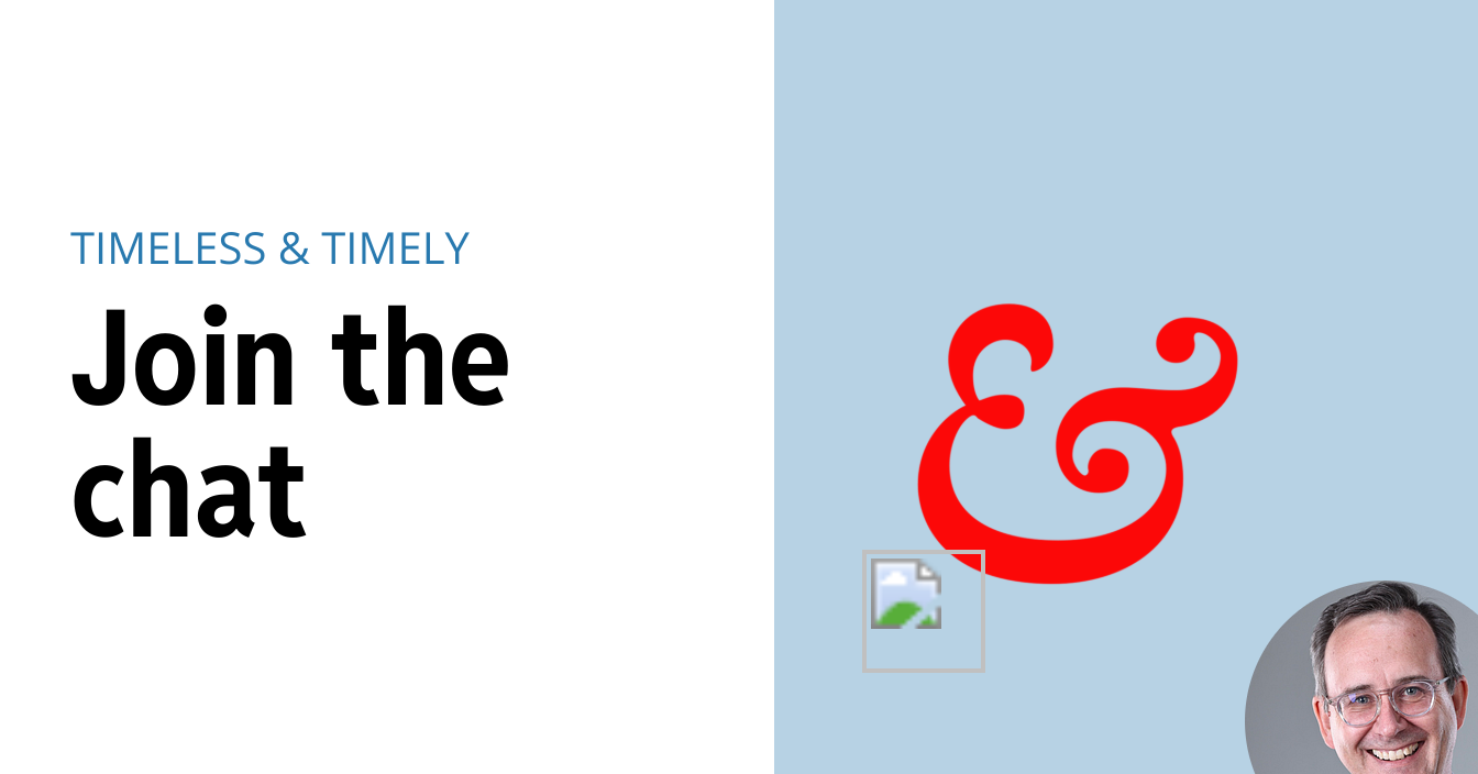 Timeless & Timely chat