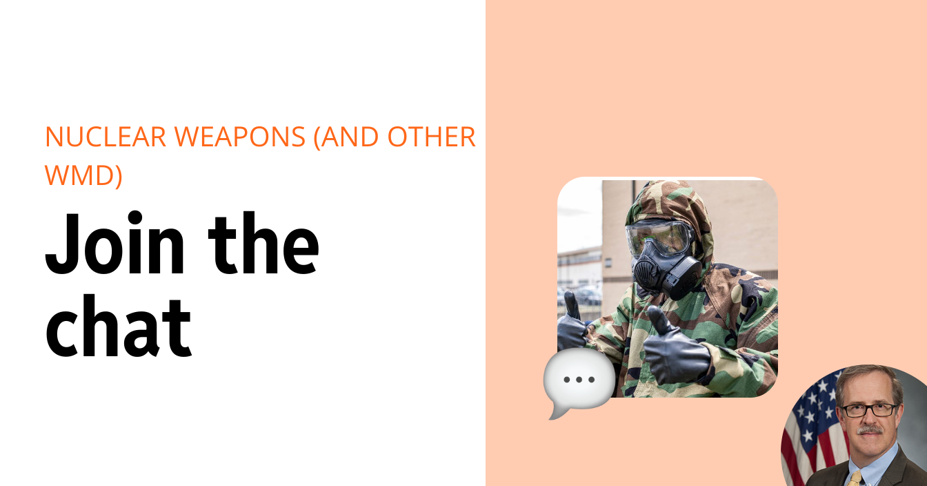 Nuclear Weapons (and other WMD) chat