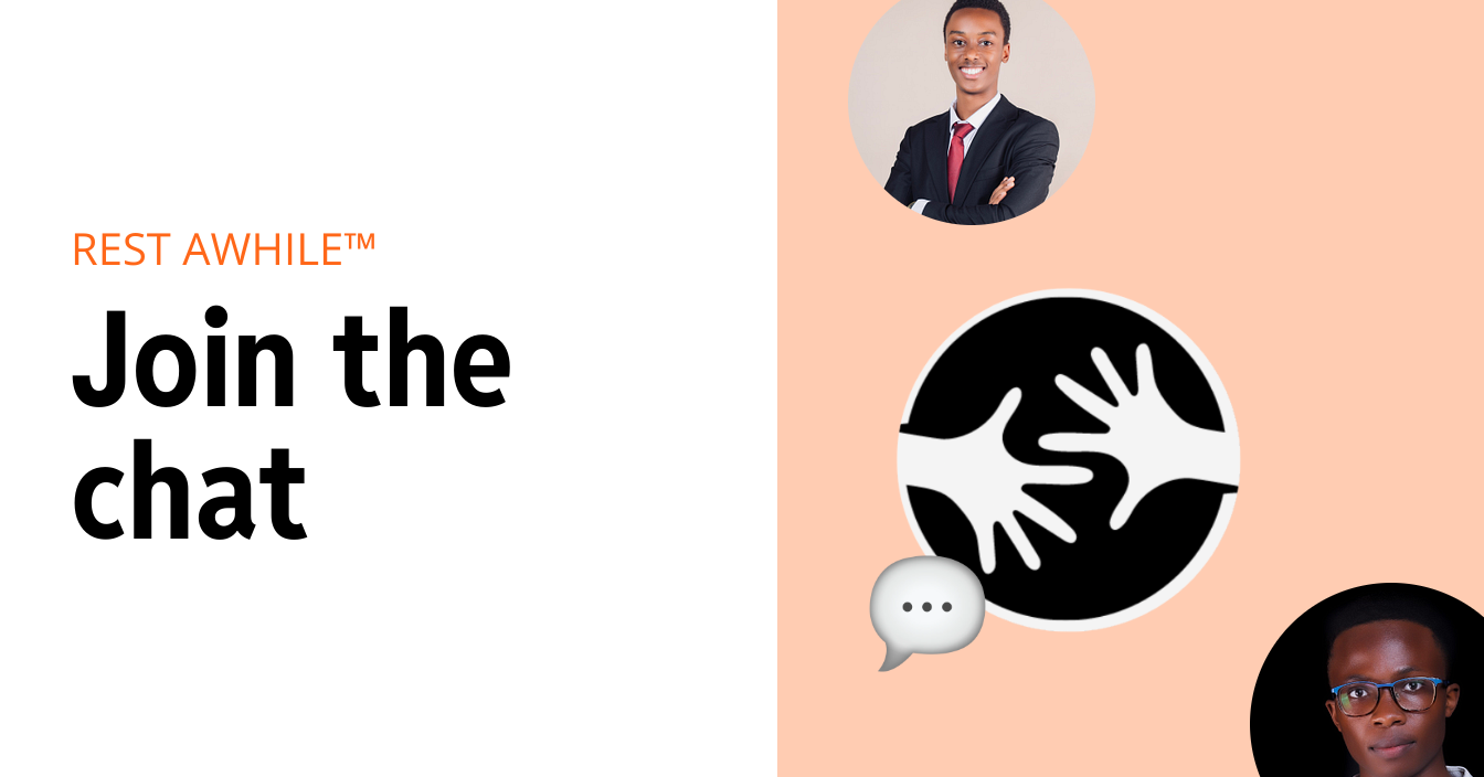 Rest Awhile™ chat