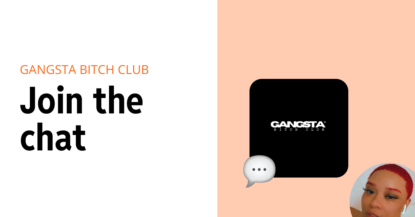 Gangsta Bitch Club chat