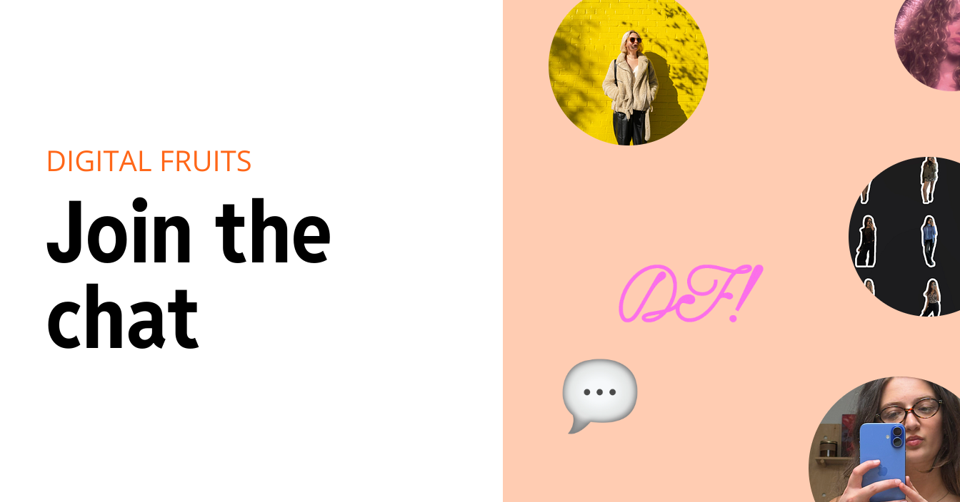 DIGITAL FRUITS chat