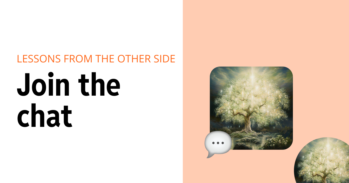 Lessons From The Other Side chat