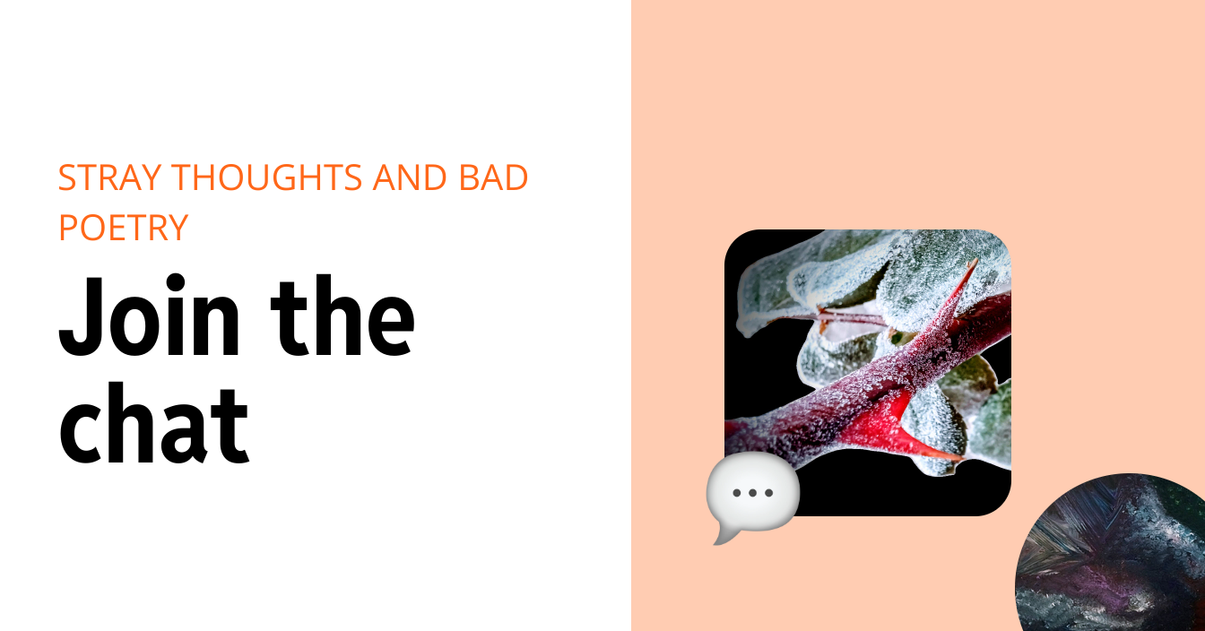 Stray Thoughts and Bad Poetry chat