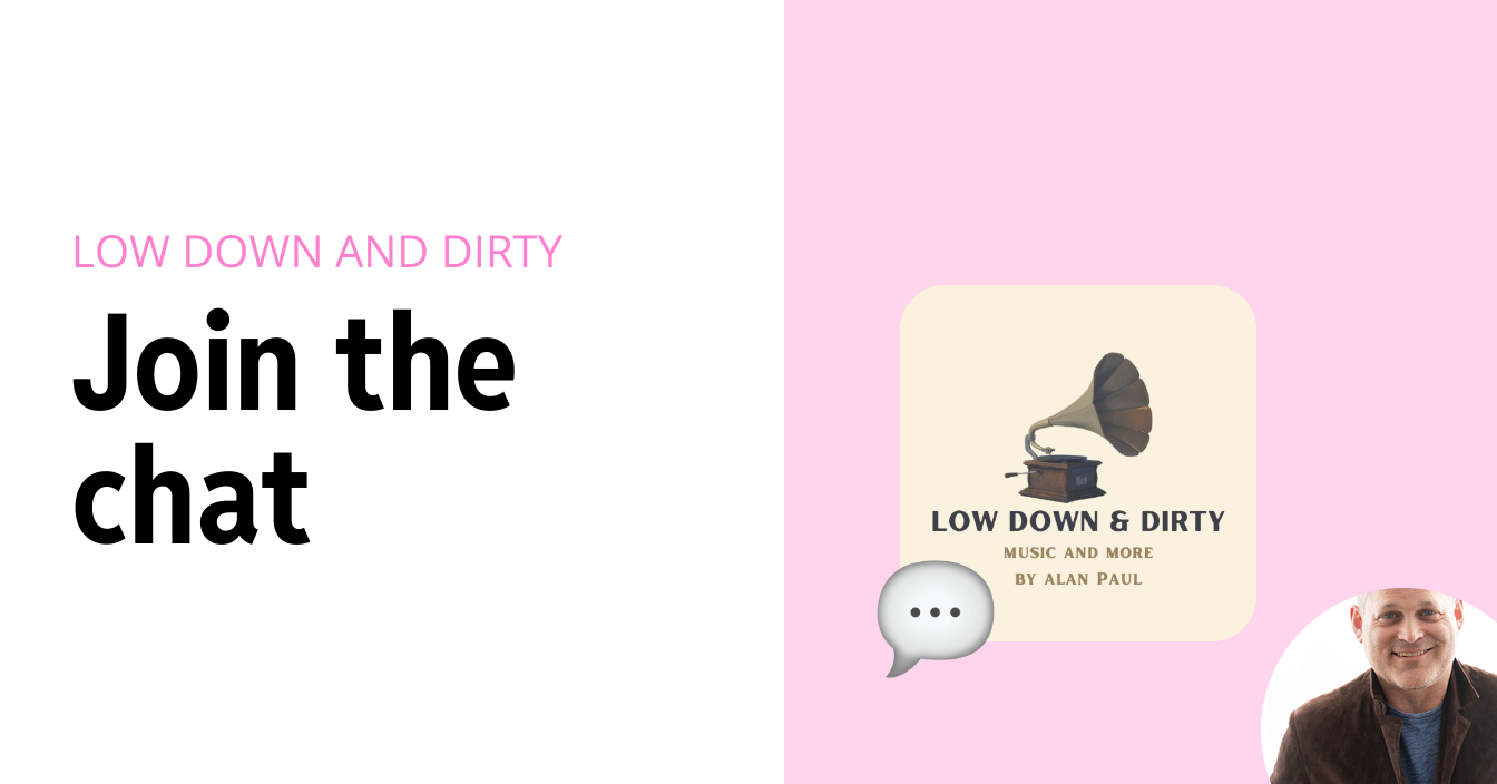 Low Down and Dirty chat