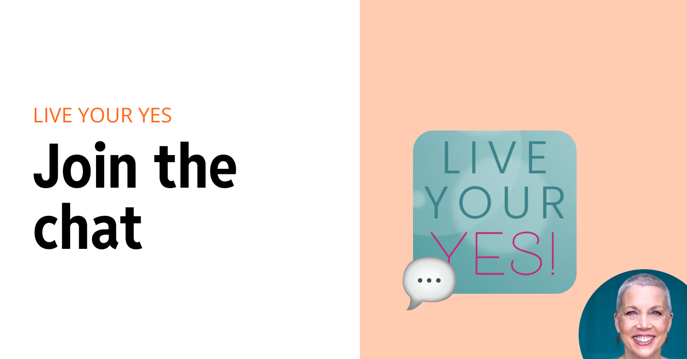 Live Your Yes chat
