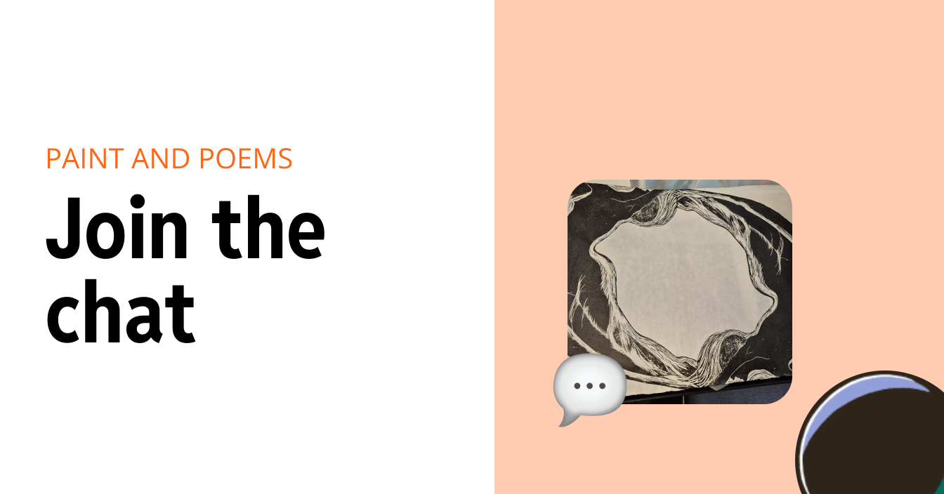 Paint and poems chat
