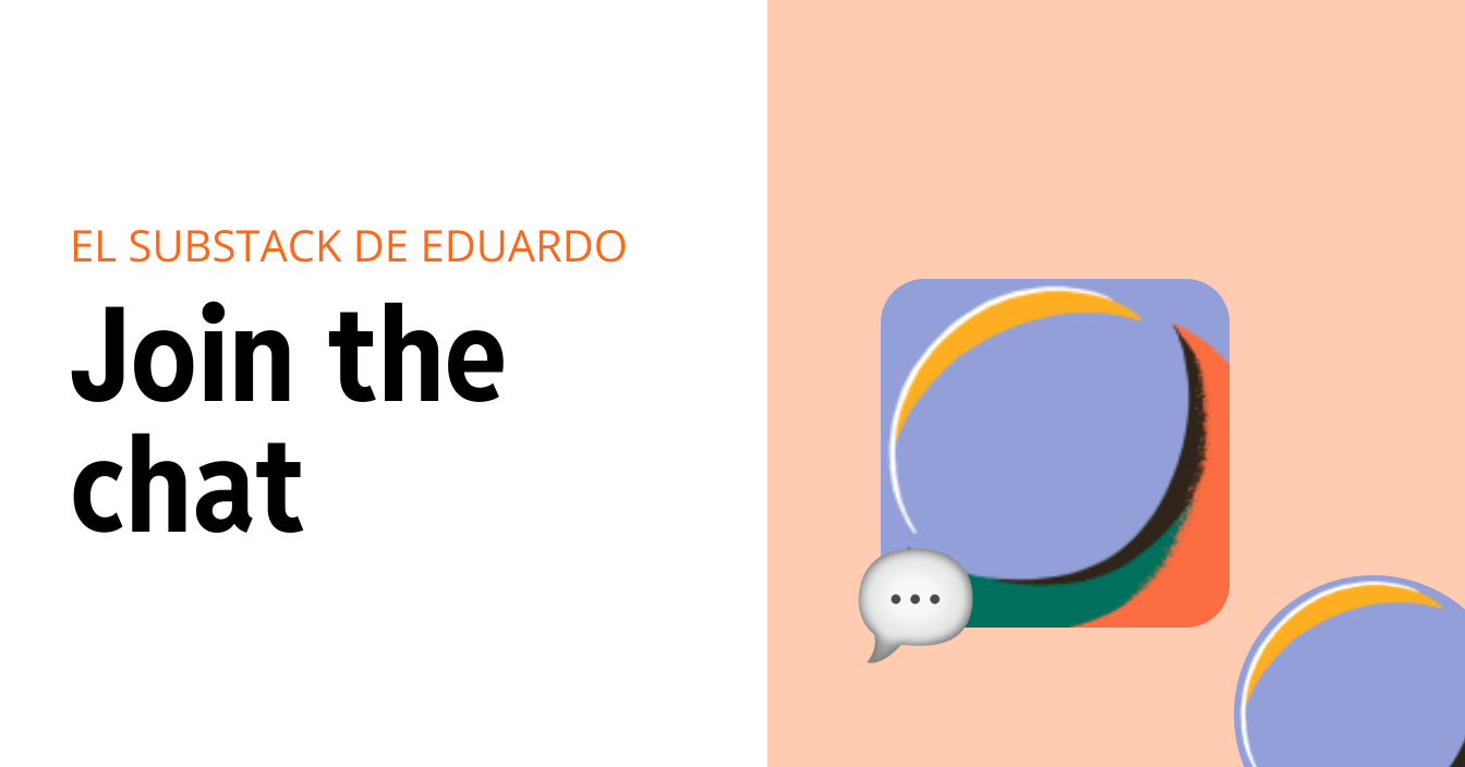 El Substack de EDUARDO chat