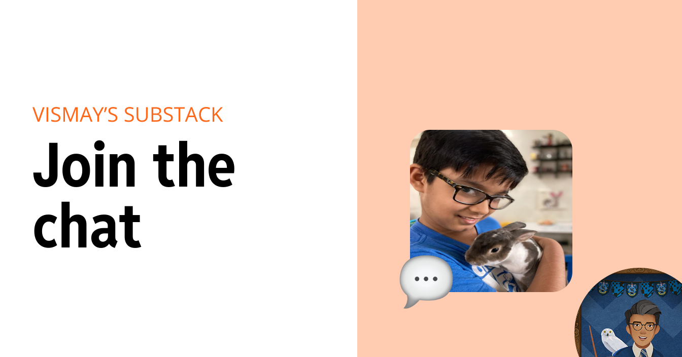 Vismay’s Substack chat