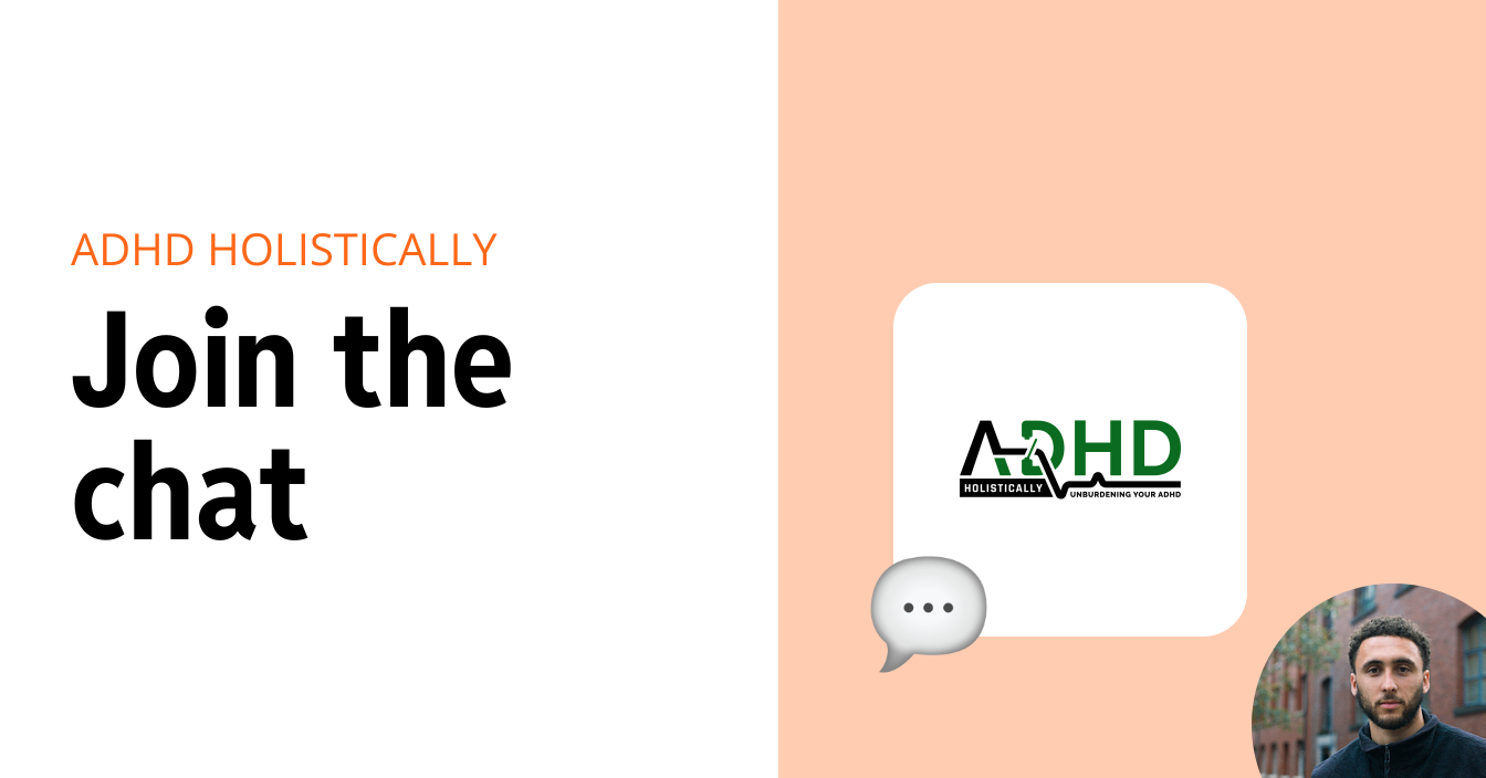 ADHD Holistically chat