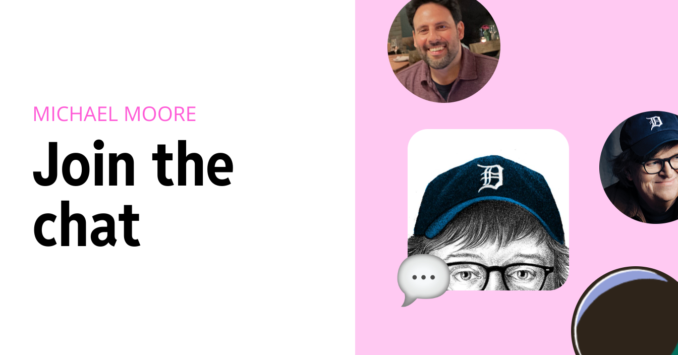 Michael Moore chat