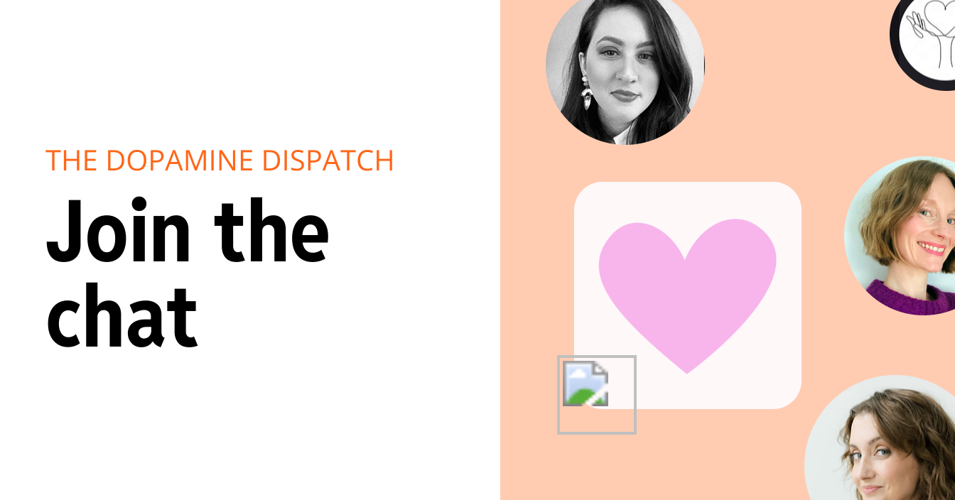 The Dopamine Dispatch chat