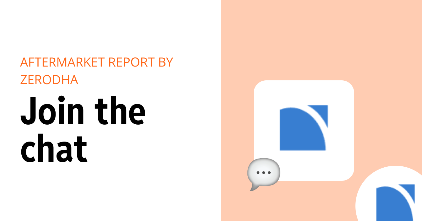 Aftermarket Report by Zerodha chat