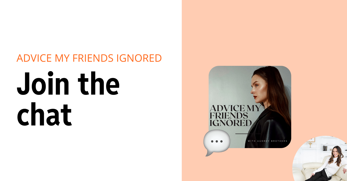 Advice My Friends Ignored chat