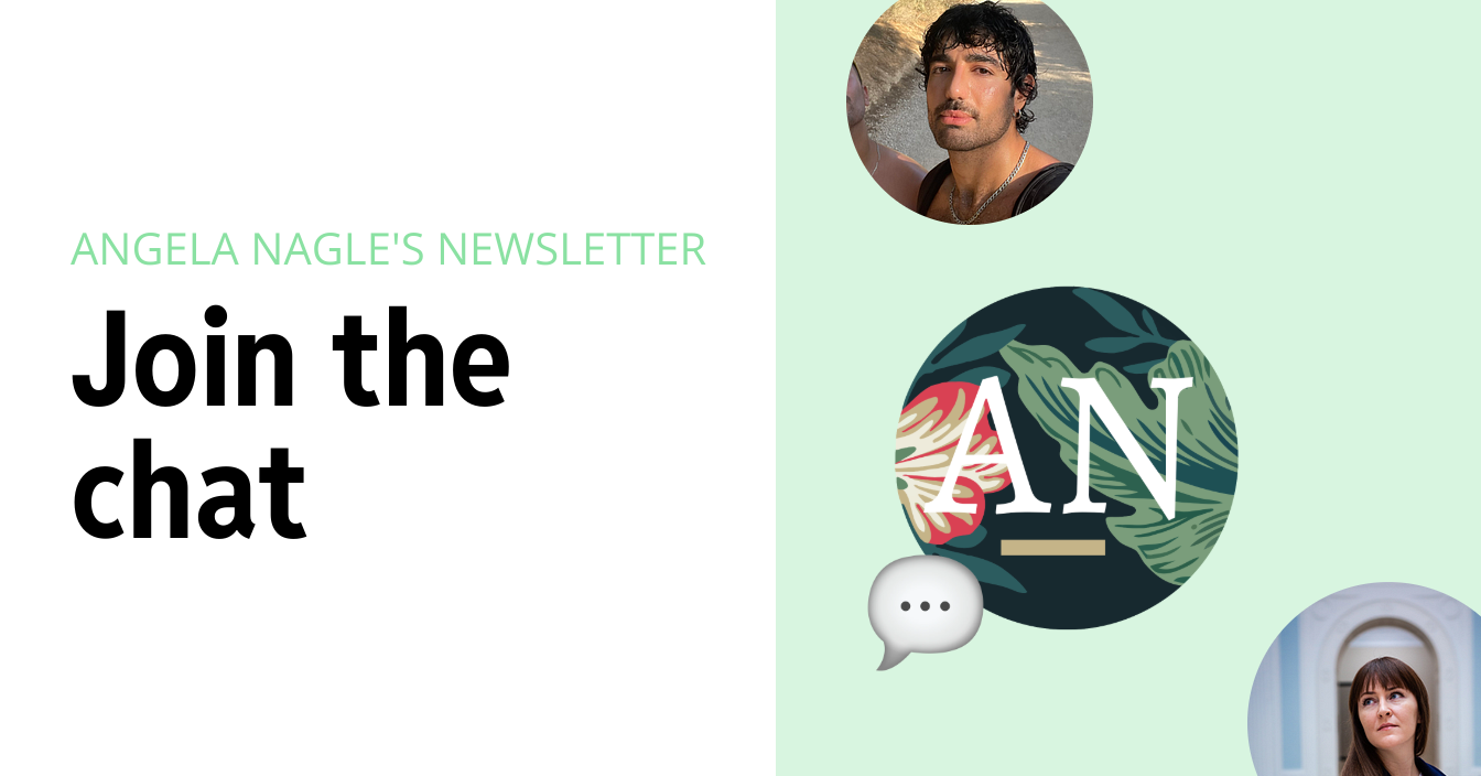 Angela Nagle's Newsletter chat