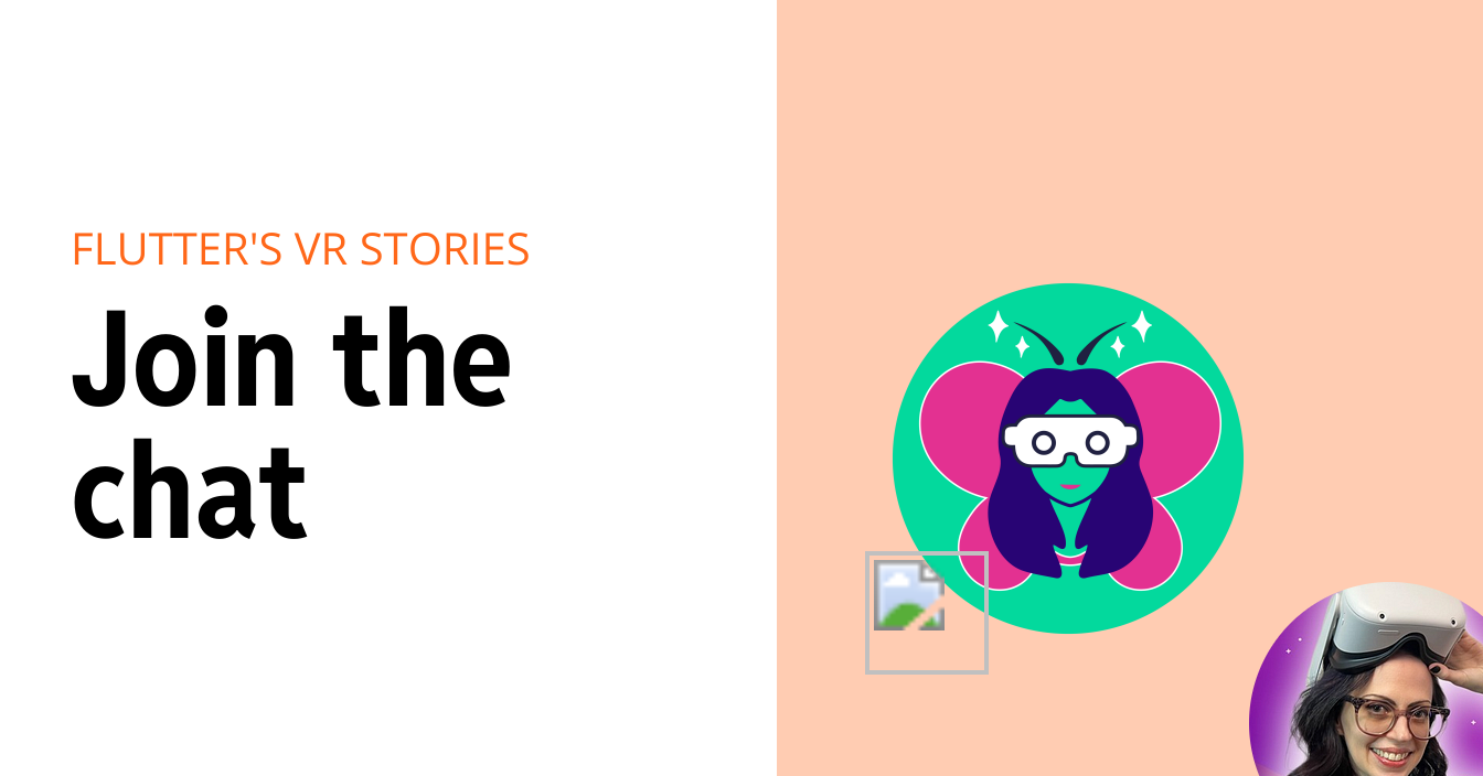 Flutter's VR Stories chat