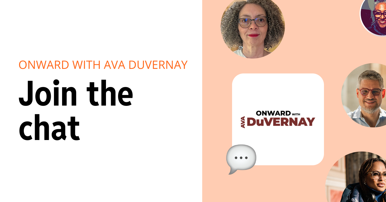 Onward with Ava DuVernay chat