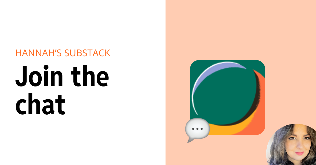 Hannah’s Substack chat