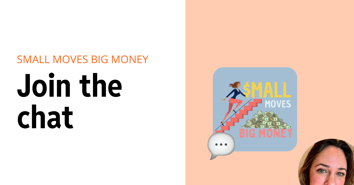 Small Moves Big Money chat
